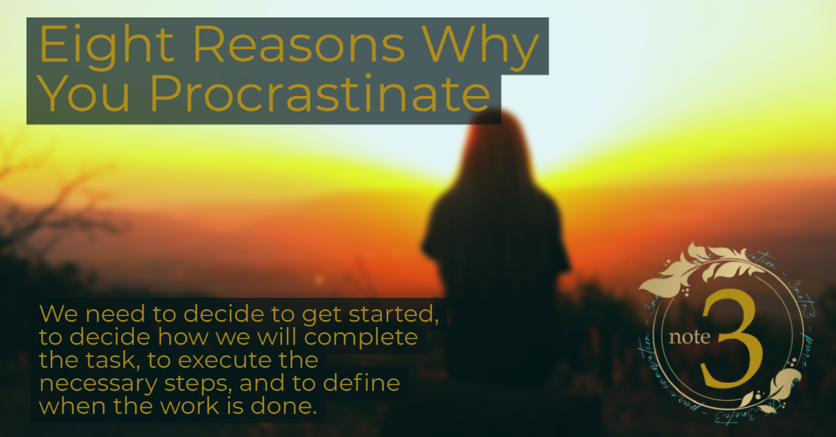 3note3 - Procrastination triggers: eight reasons why you procrastinate 3note3 - Procrastination triggers: eight reasons why you procrastinate